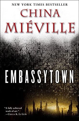 Embassytown by China Miéville - by Ted Gioia