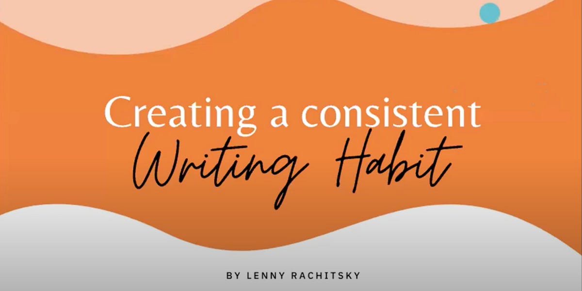 Lenny Rachitsky on how to build a consistent writing habit