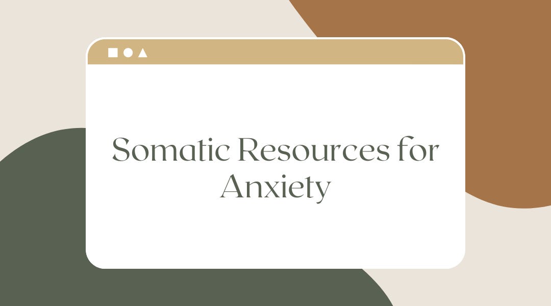 Somatic Resources for Anxiety - by Ellen Ottman, LMFT