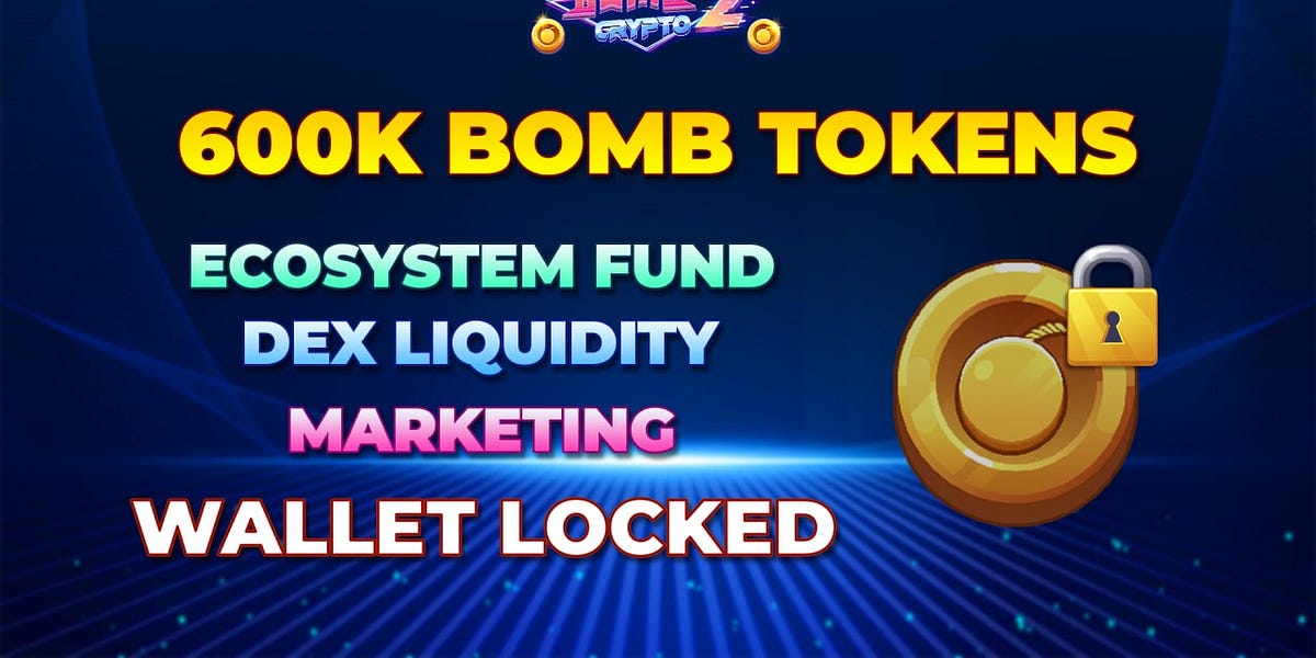 ⚡️600K BOMB TOKENS LOCKED⚡️ - by Bomb Crypto 2