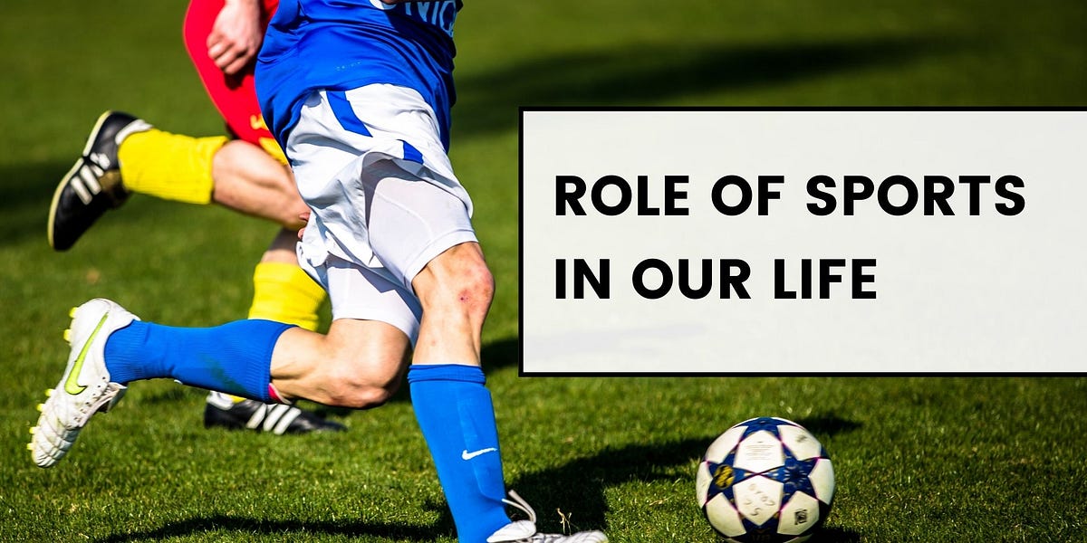 Role of Sports in our Life - Insight CTAE