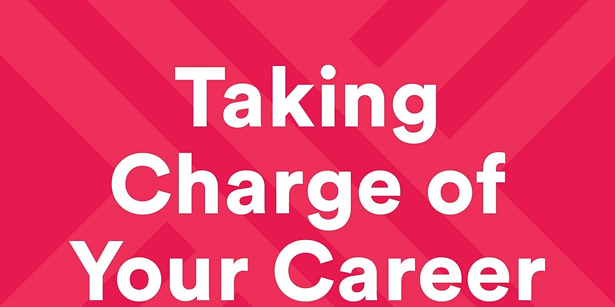 Announcing: Book: Taking Charge of Your Career (HBR Women at Work Series)