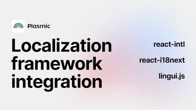Localization framework integration - by Team Plasmic