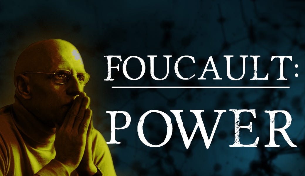 Power | Michel Foucault's Groundbreaking Theory of Power