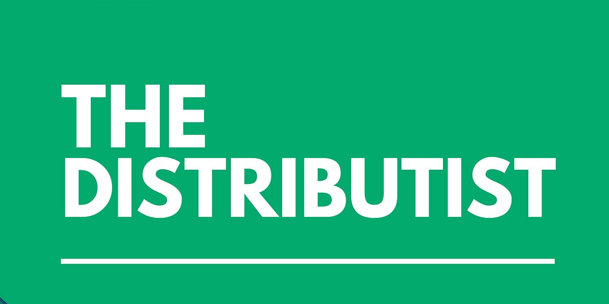 The Distributist - A New Era On The Dissident Right
