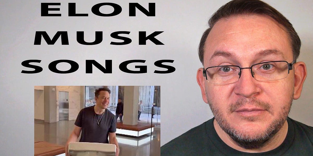 Elon Musk Songs - musicorloseittv’s Newsletter