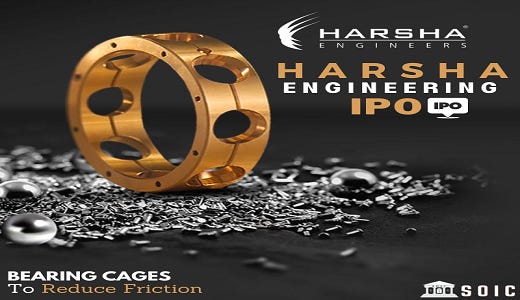Harsha Engineering:- Upcoming IPO (Bearing Cages to reduce friction)