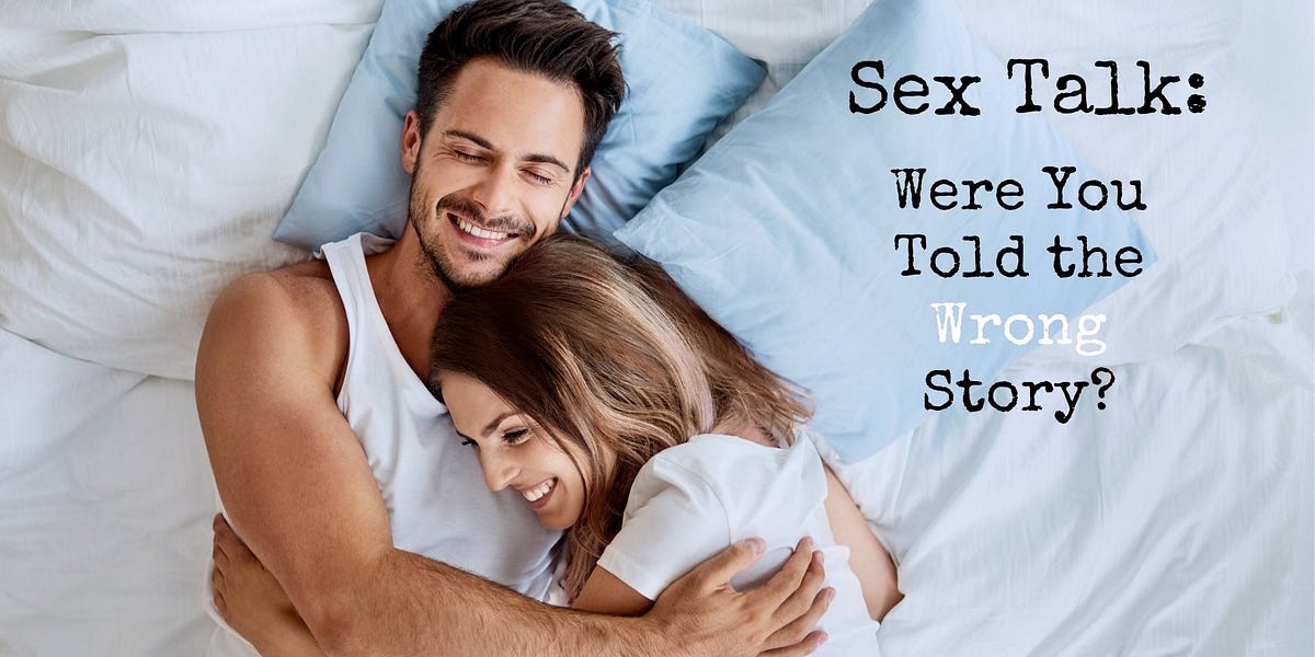 Sex Talk: Part Two - by Dorothy Littell Greco