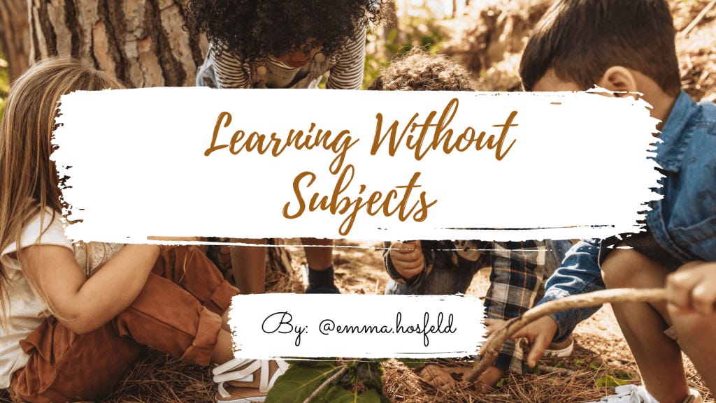 Learning Without Subjects - by Emma Hosfeld