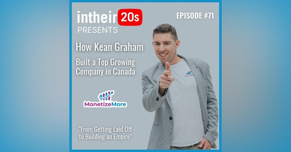 #71 - Kean Graham - Founder and CEO of MonetizeMore