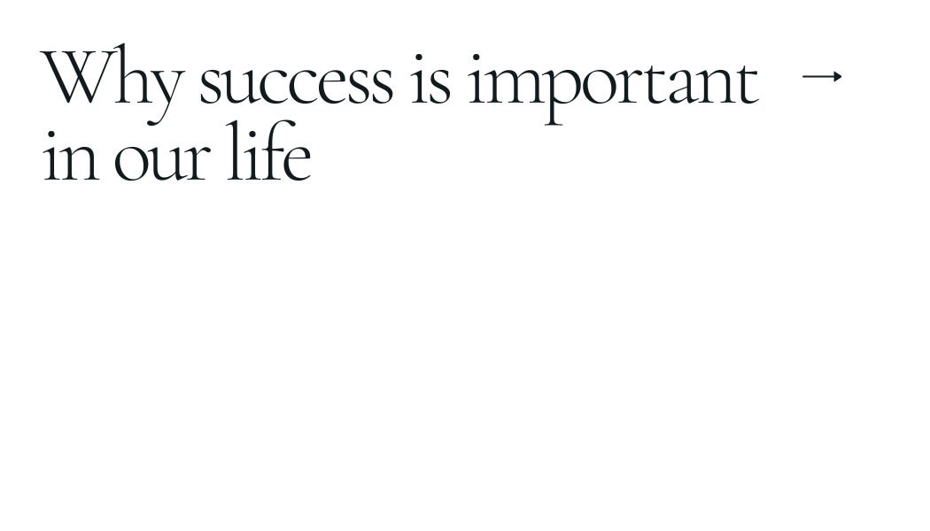 Why success is important in our life - Euphoric life