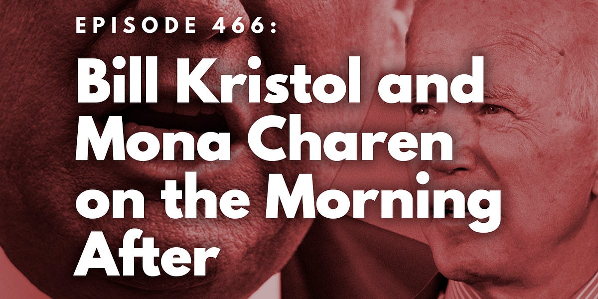 Bill Kristol and Mona Charen on the Morning After