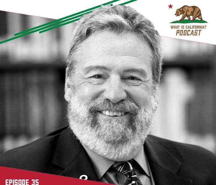 Episode 35: Greg Lucas - What is California?