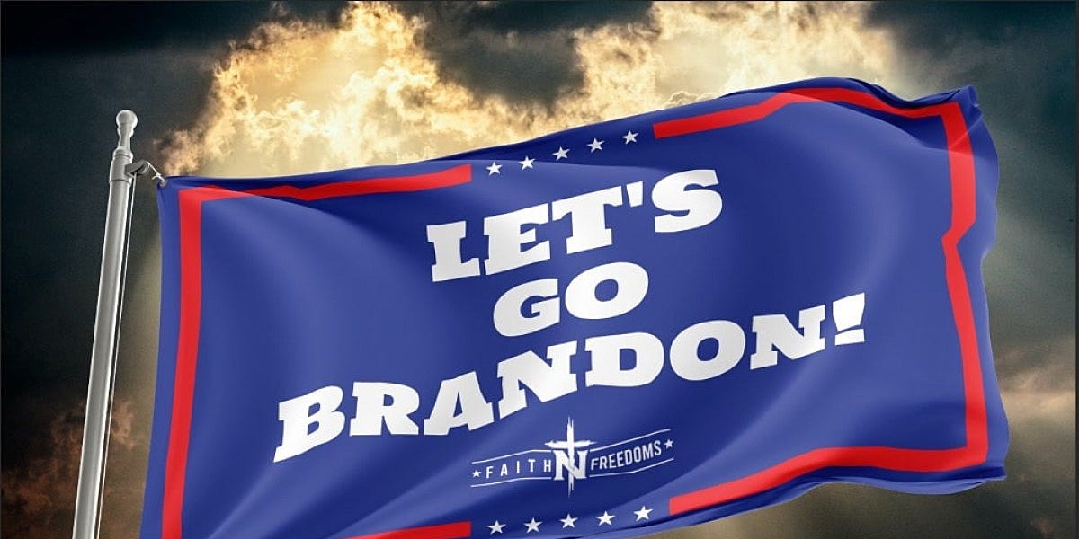 Let's Go Brandon! - by Tarl Warwick - The Tarl Times