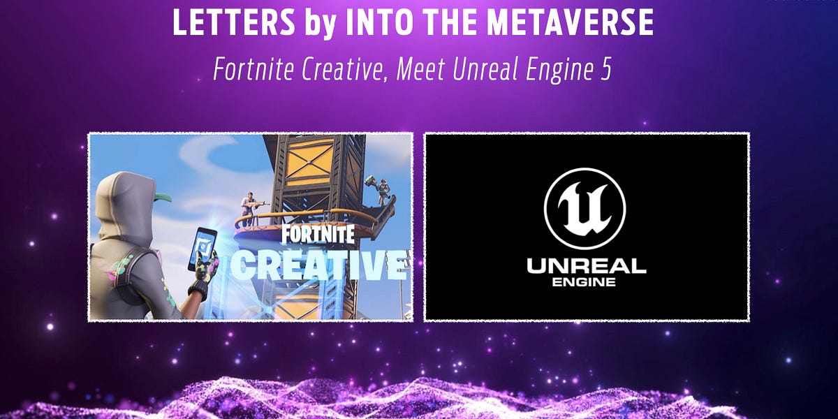 Fortnite Creative, Meet Unreal Engine 5