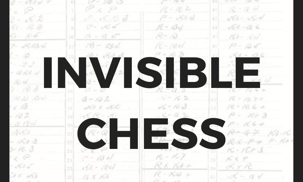Invisible Chess - by Get Bent Larsen - Say Chess
