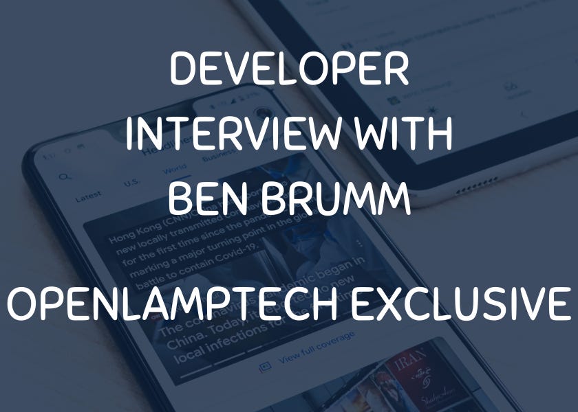 Developer Interview with Ben Brumm - OpenLampTech Exclusive