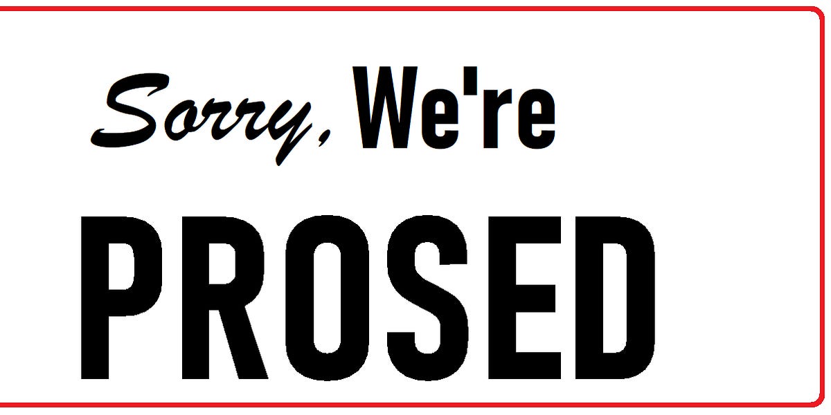 Sorry We're Prosed: 20+ opportunities for prose writers
