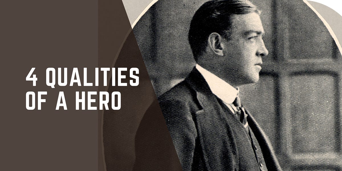 4 qualities of a hero
