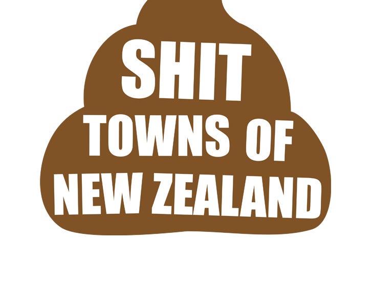 New Zealand: Shit Town of the Year 2022 - by Rick Furphy