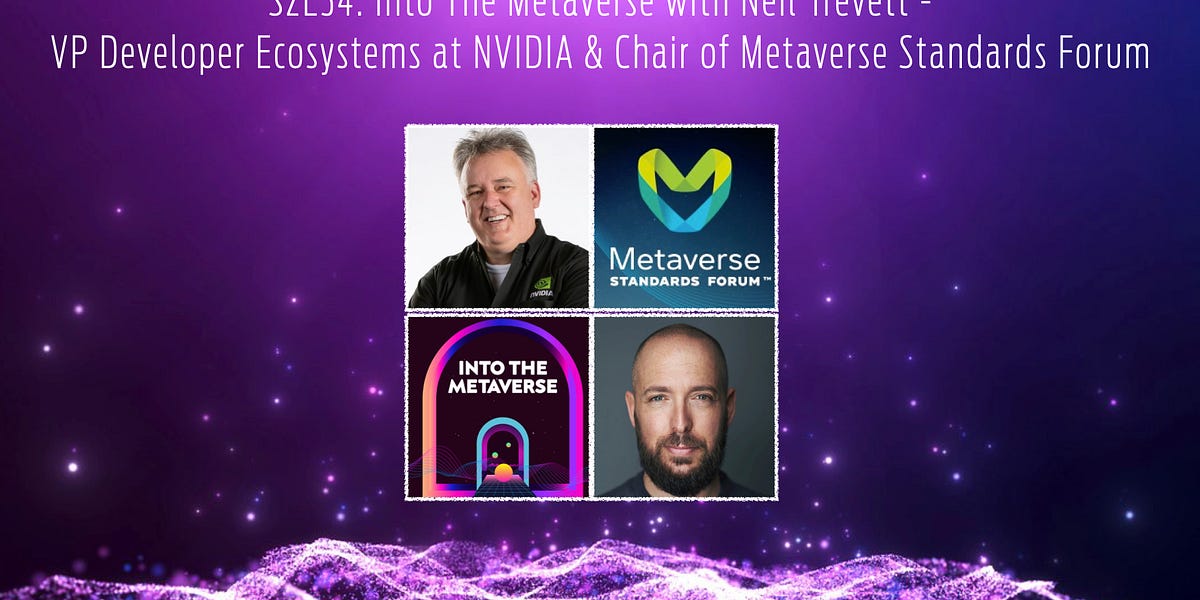 EP.34: Into The Metaverse with Neil Trevett - VP Developer Ecosystems at NVIDIA & Chair of ...