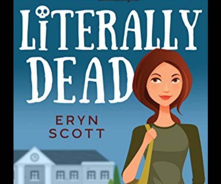 Literally Dead By Eryn Scott Book Review By Bridget Ball