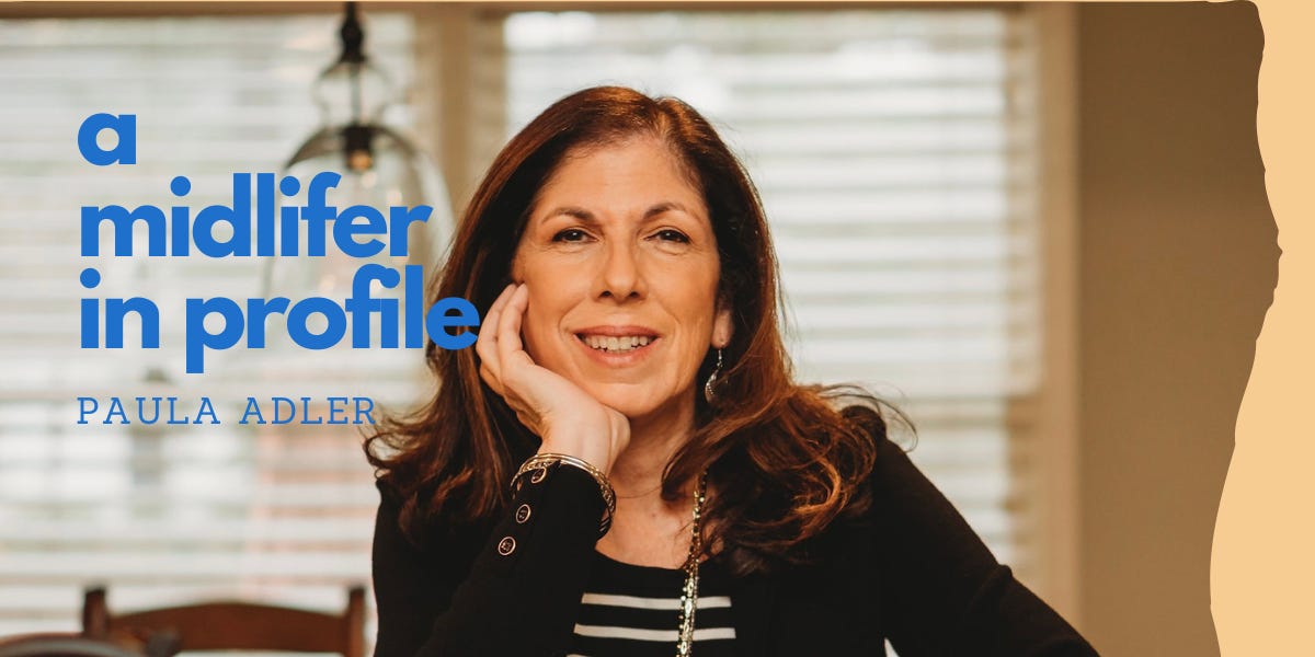 A Midlifer In Profile: Paula Adler - by Lou Blaser
