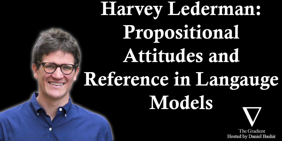 Harvey Lederman: Propositional Attitudes and Reference in Language Models