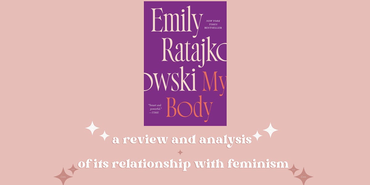 A Review and Analysis of "My Body" by Emily Ratajkowski