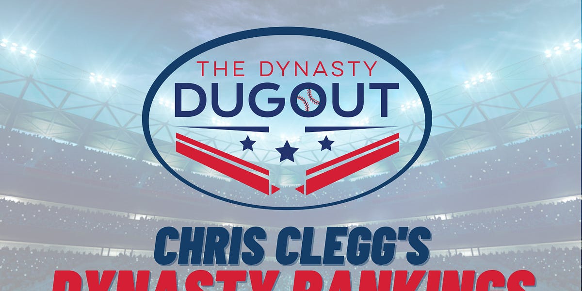 Chris Clegg's 2023 Dynasty Rankings: 1-25 - by Chris Clegg
