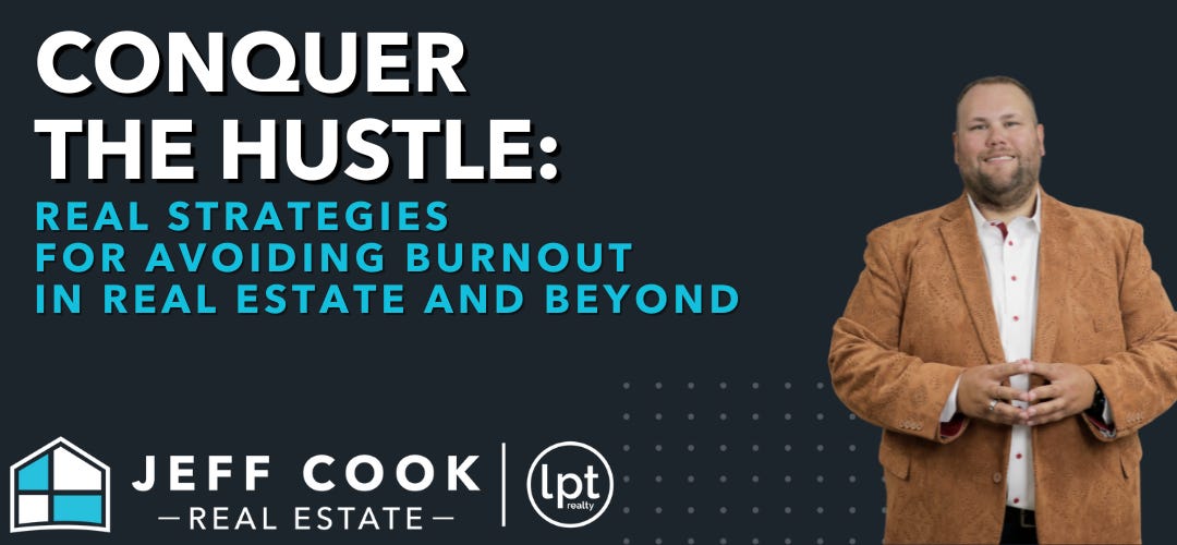 Conquer the Hustle: - by Jeff Cook - A Message From Jeff