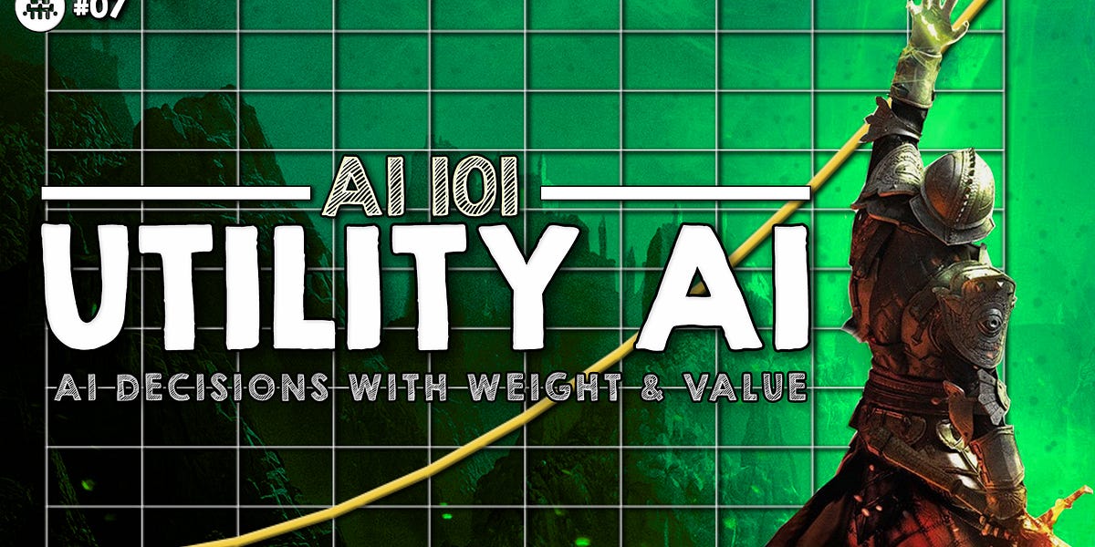 AI 101: Introducing Utility AI - AI and Games