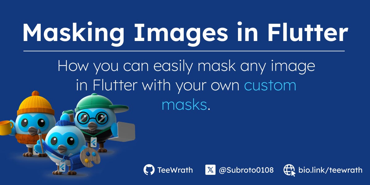 Masking Images in Flutter - by Subroto Banerjee