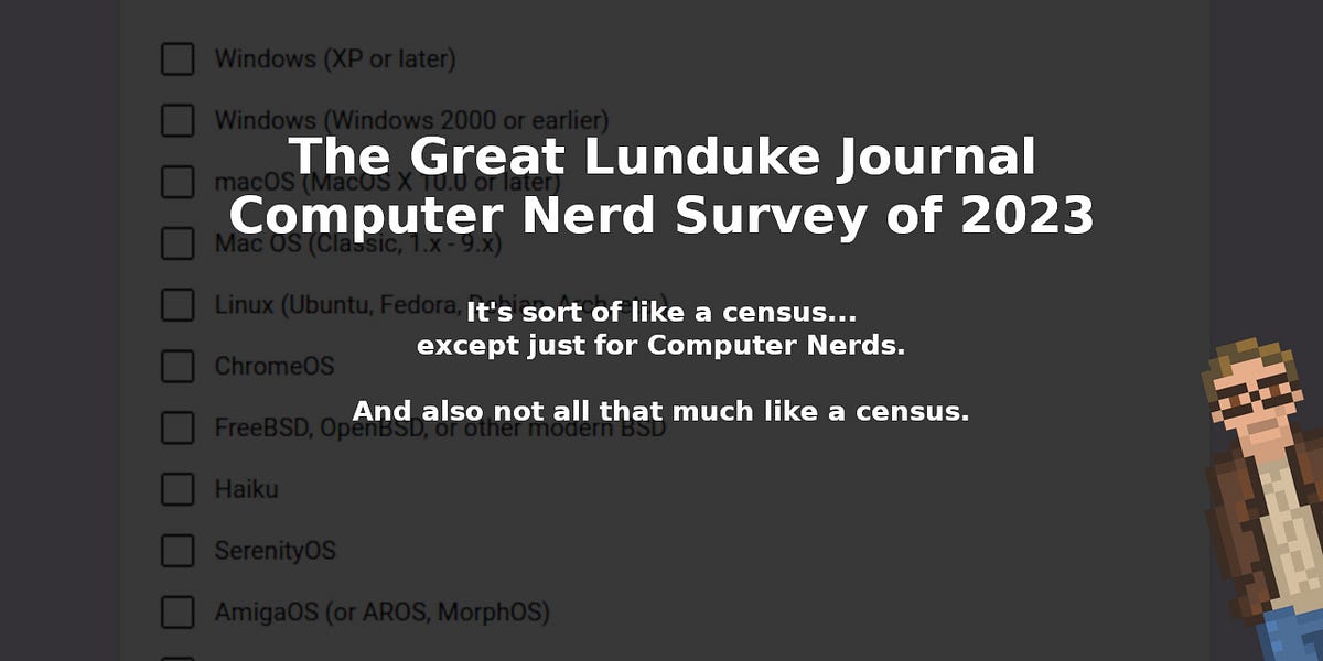 The Great Lunduke Journal Computer Nerd Survey of 2023