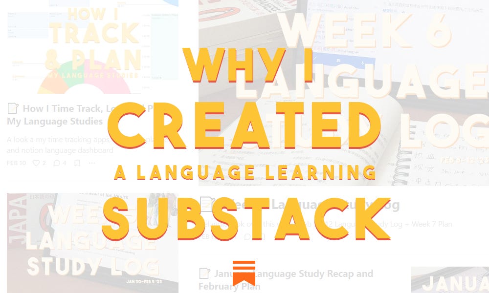 Why I Started a Newsletter on Substack for Language Learning