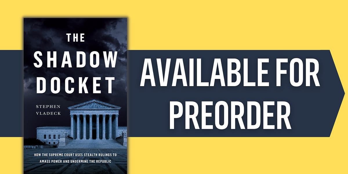 Bonus 13: "The Shadow Docket" Book Trailer