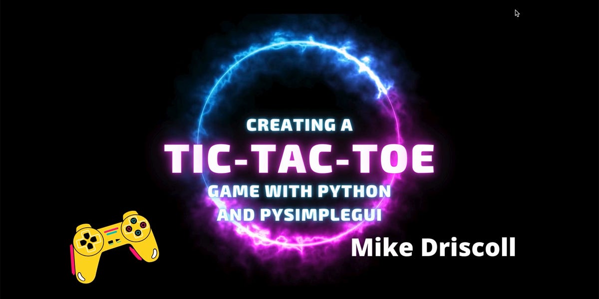 Creating a Tic-Tac-Toe Game with Python and PySimpleGUI