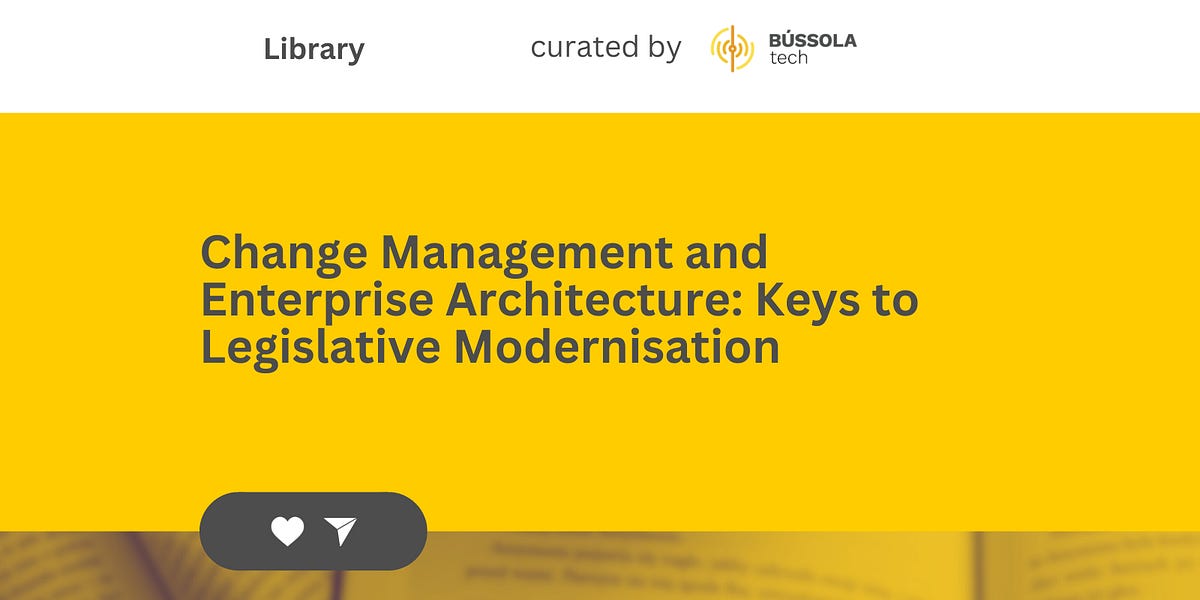 Change Management and Enterprise Architecture: Keys to Legislative ...