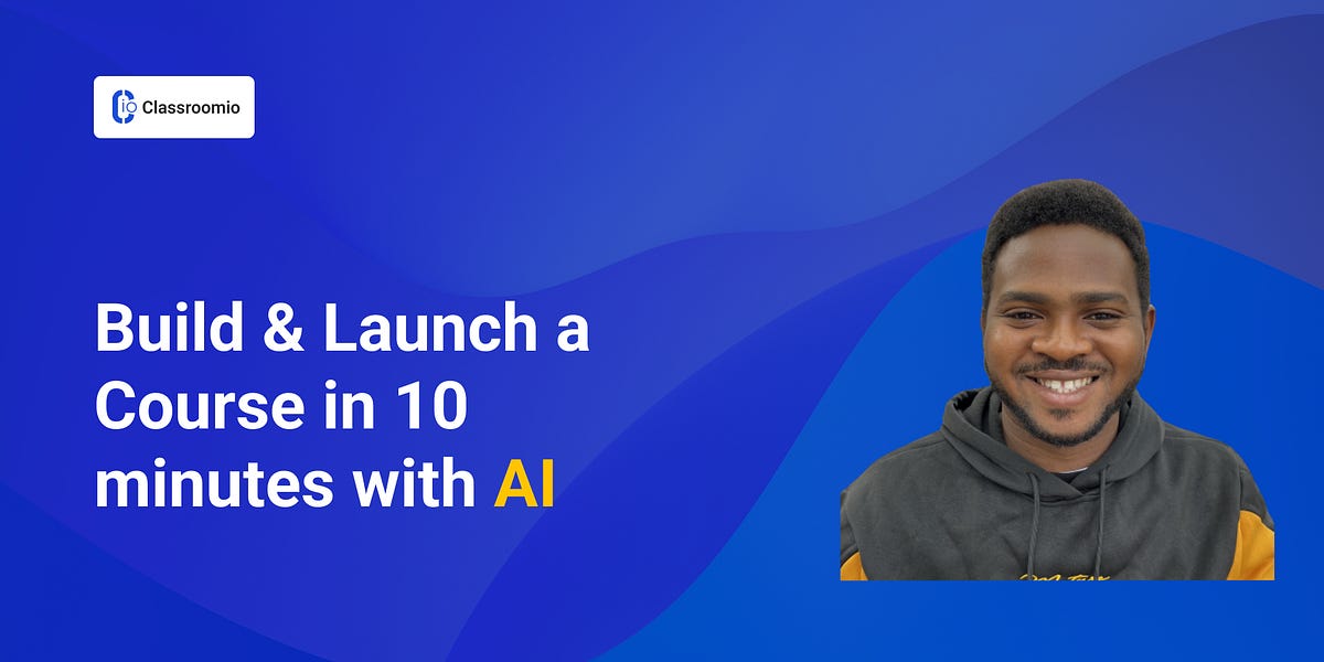 Build a course in less than 10 minutes with AI