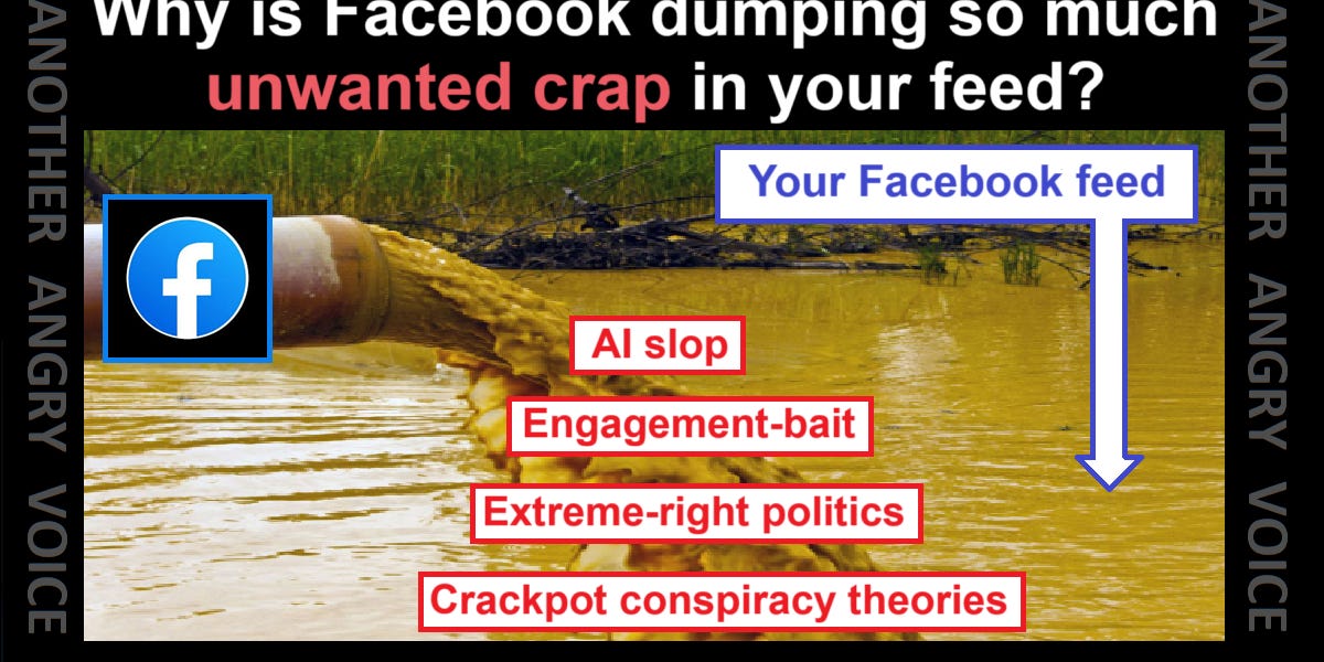 Why is Facebook dumping so much unwanted crap in your feed?