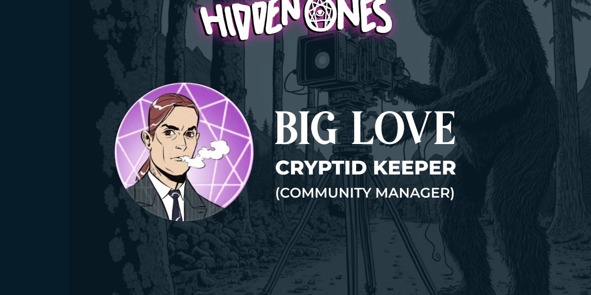 Introducing the Cryptid Keeper, BIG LOVE! - by Zach Lona