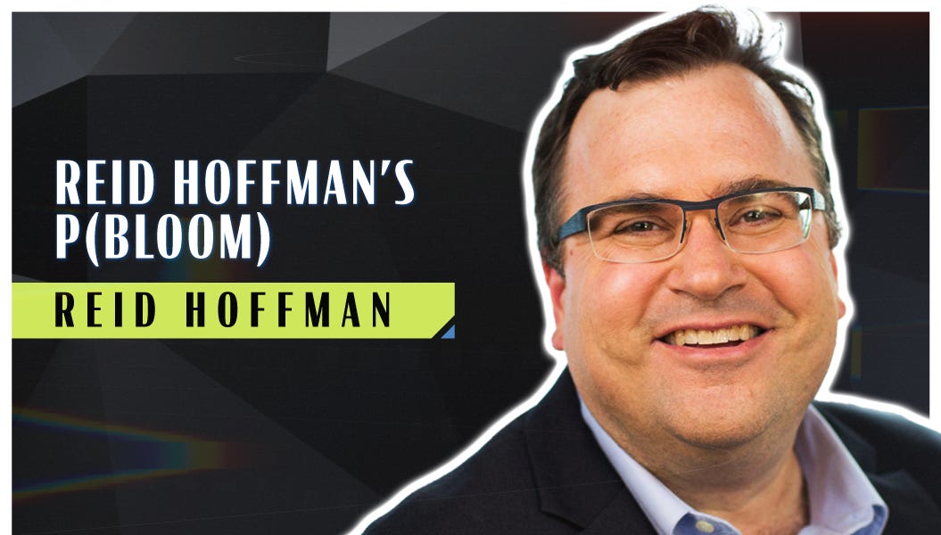 Reid Hoffman's p(bloom) (Robert Wright & Reid Hoffman)