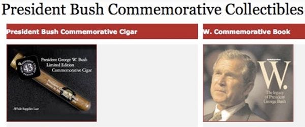Get Your George W. Bush Commemorative Items! - by Ken Layne