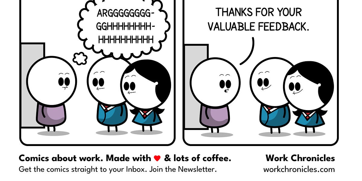(comic) When you ask for feedback - Work Chronicles