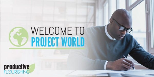 Welcome to Project World - by Charlie Gilkey