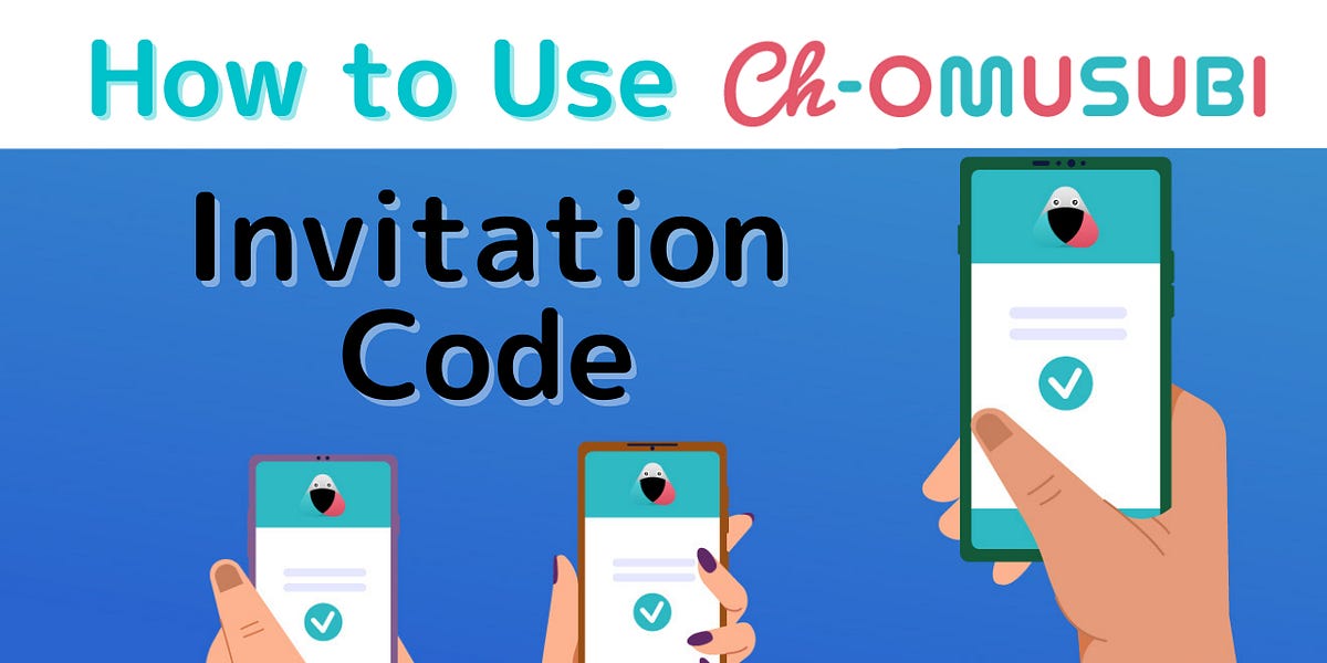 【How to Use】Invitation Code - Ch-OMUSUBI’s Substack