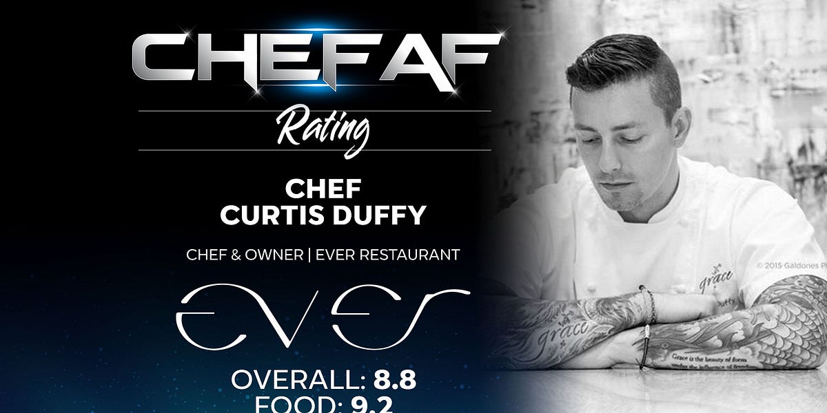 Chef AF Ratings | Chef Curtis Duffy - by Savor.fm