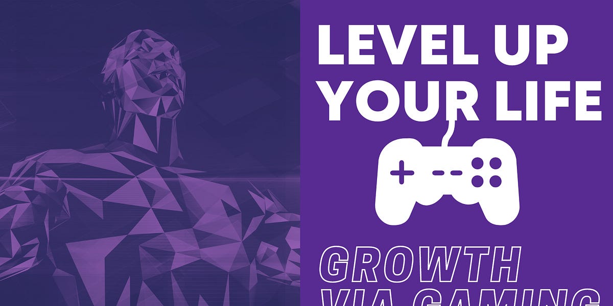 Leveling Up in Real Life - by Mike Cunningham