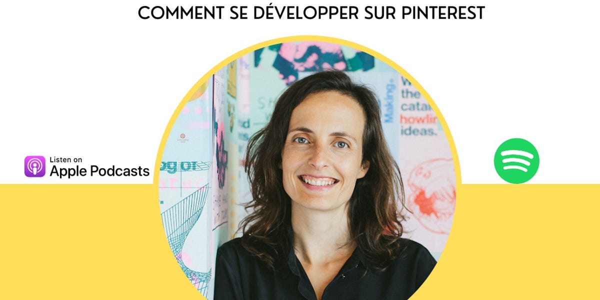 #44 Comment se développer sur Pinterest ? Mathilde JAIS - Head of content & creators Pinterest