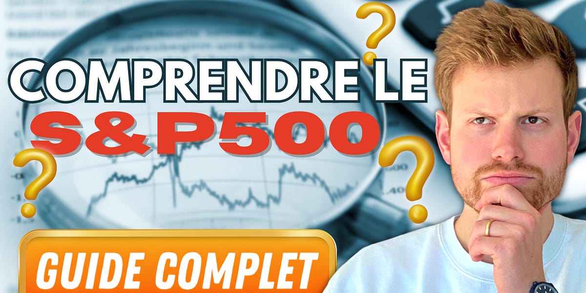 👓 Décortiquer un ETF sur le S&P 500 - by Grégory Guilmin
